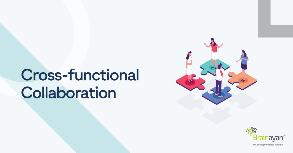 Cross-Functional Collaboration • Brainayan