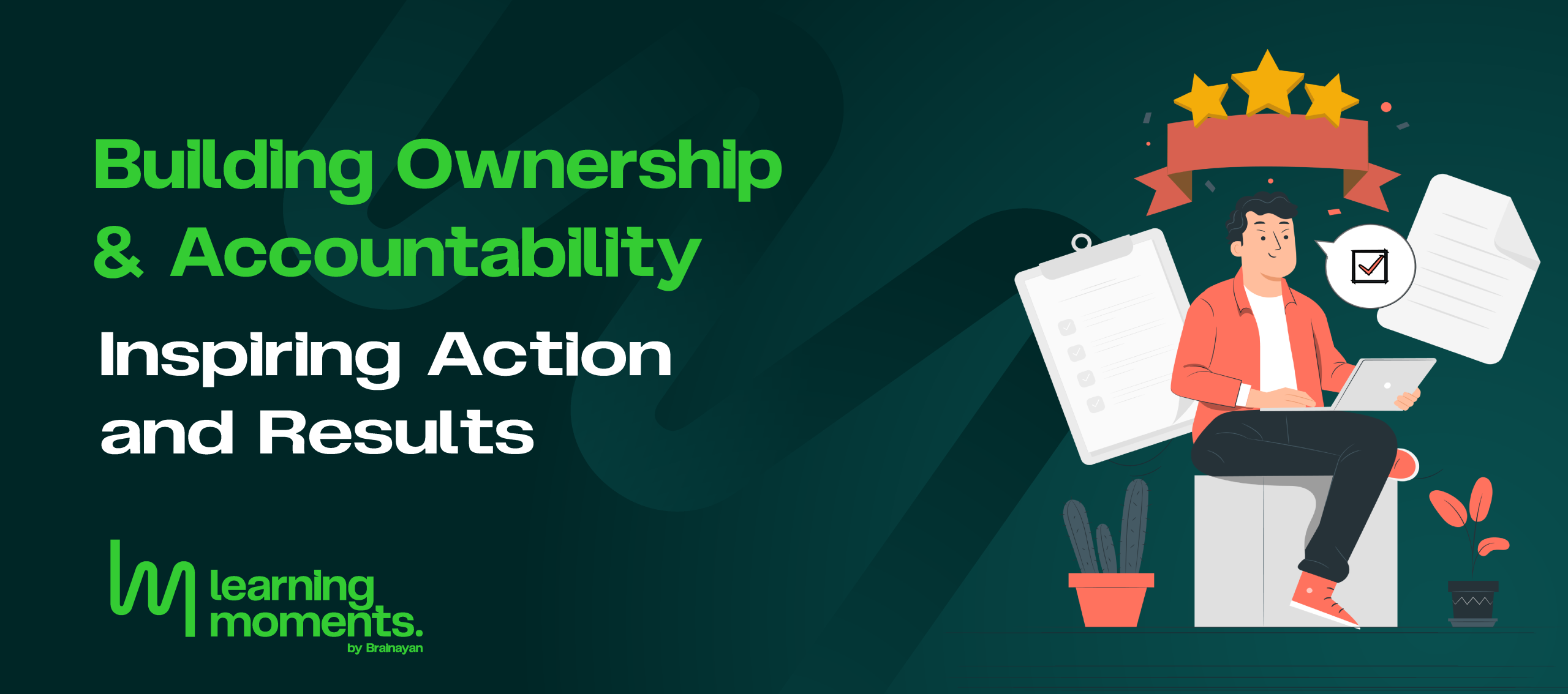 Building Ownership & Accountability - Brainayan