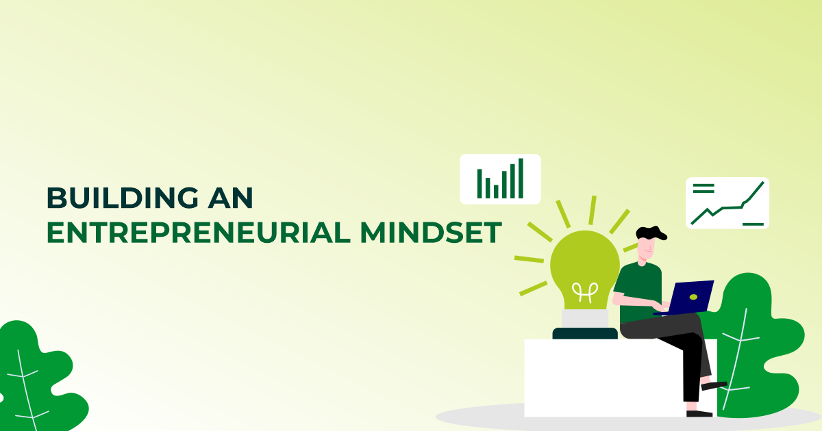 Building an Entrepreneurial Mindset - Brainayan